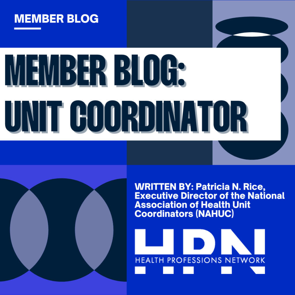 Member Blog: Health Unit Coordinator - Health Professions Network
